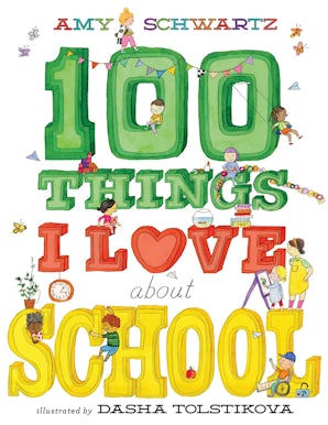 100 Things I Love About School – Abrams Books