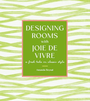 Designing Rooms with Joie de Vivre – Abrams Books