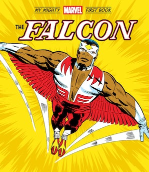 The Falcon: My Mighty Marvel First Book – Abrams Books